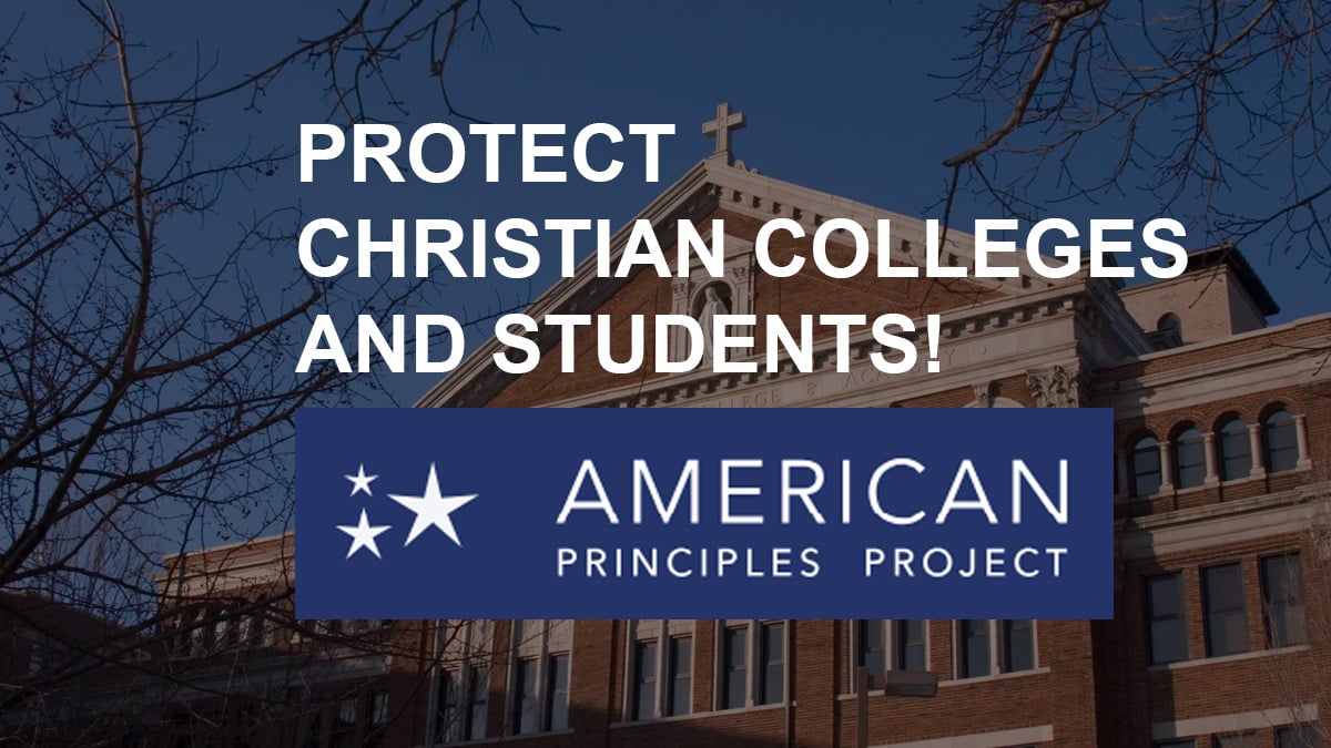 PROTECT CHRISTIAN COLLEGES AND STUDENTS!